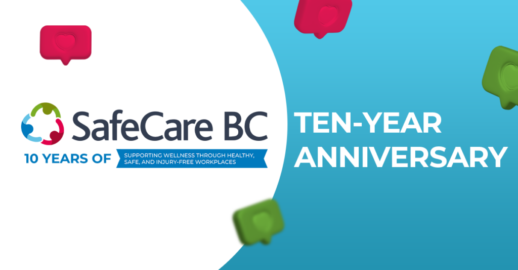 SafeCare BC Ten-year Anniversary - SafeCare BC