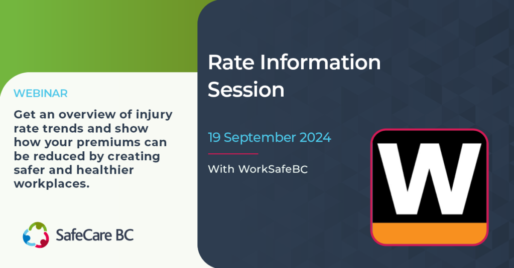 WorkSafeBC rate information session - SafeCare BC