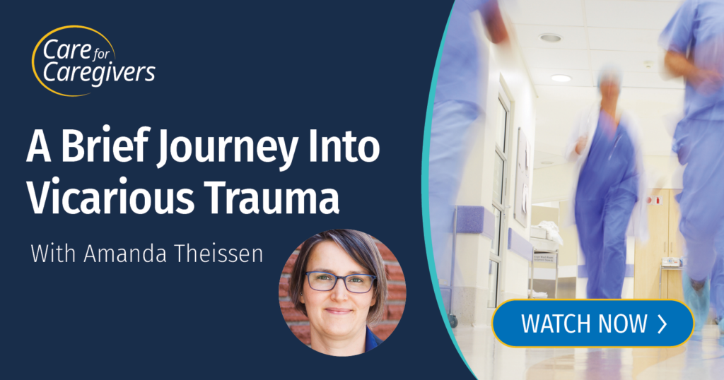 A Brief Journey Into Vicarious Trauma - SafeCare BC