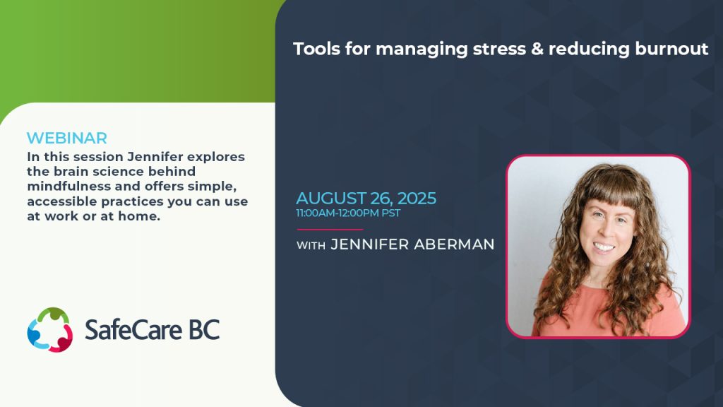 Tools for managing stress and reducing burnout - SafeCare BC